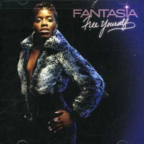 Free Yourself by Fantasia (CD, 2004) 828766423525| eBay