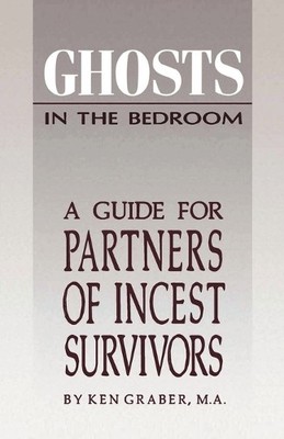 Ghosts in the Bedroom: Guide for Partner..., Ken Graber 9781558741164| eBay