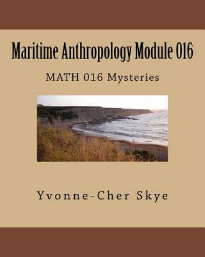 Maritime Anthropology Ser.: Maritime Anthropology Module 016 : MATH 016 ...