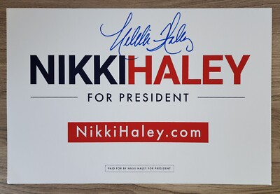 Nikki Haley Signed Official 2024 Presidential Campaign Window Sign ...