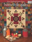 HOMESTYLE QUILTS: SIMPLE PATTERNS AND SAVORY RECIPES By Kim Diehl ...