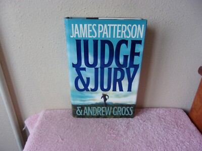 Judge and Jury by Andrew Gross and James Patterson (2006, Hardcover ...