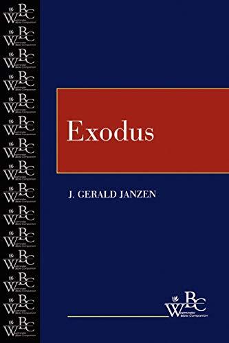 EXODUS (WBC) (WESTMINSTER BIBLE COMPANION) By J. Gerald Janzen ...