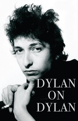 Dylan On Dylan by JONATHAN COTT | eBay