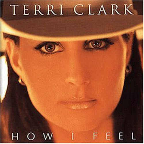 Terri Clark - How I Feel | eBay