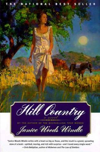 Hill Country: A Novel - Paperback By Windle, Janice Woods - GOOD ...