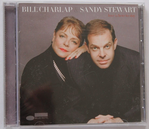 BILL CHARLAP SANDY STEWART LOVE IS HERE TO STAY [NEW CD] BLUE NOTE | eBay