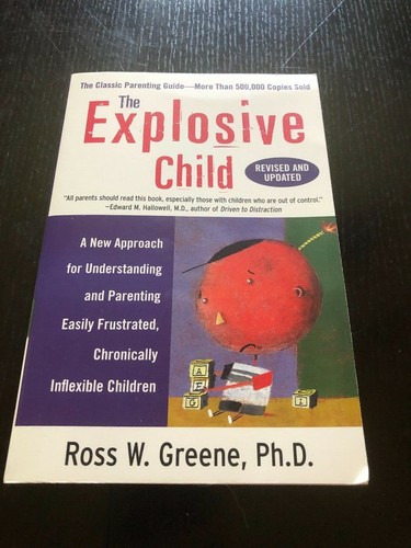 The Explosive Child, Paperback Book By Ross W. Greene, Ph.D BRAND NEW ...