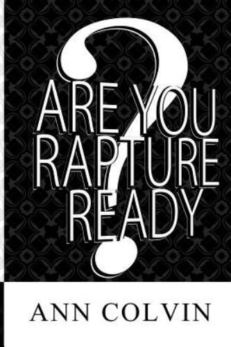 Are You Rapture Ready? by Ann Colvin (2015, Trade Paperback) for sale ...