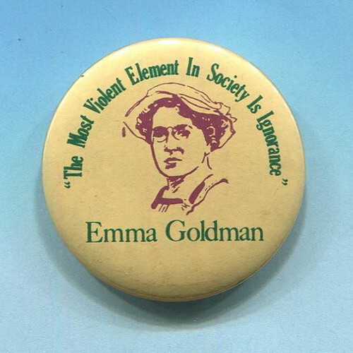 Emma Goldman Anarchist Femminist WOMENS RIGHTS EQUAL RIGHTS Protest ...