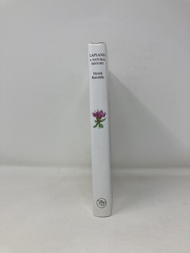Lapland A Natural History by Derek Ratcliffe First 1st Edition LN HC ...