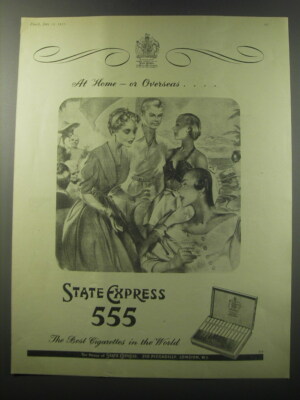 1955 State Express 555 Cigarettes Ad - At home - or Overseas | eBay
