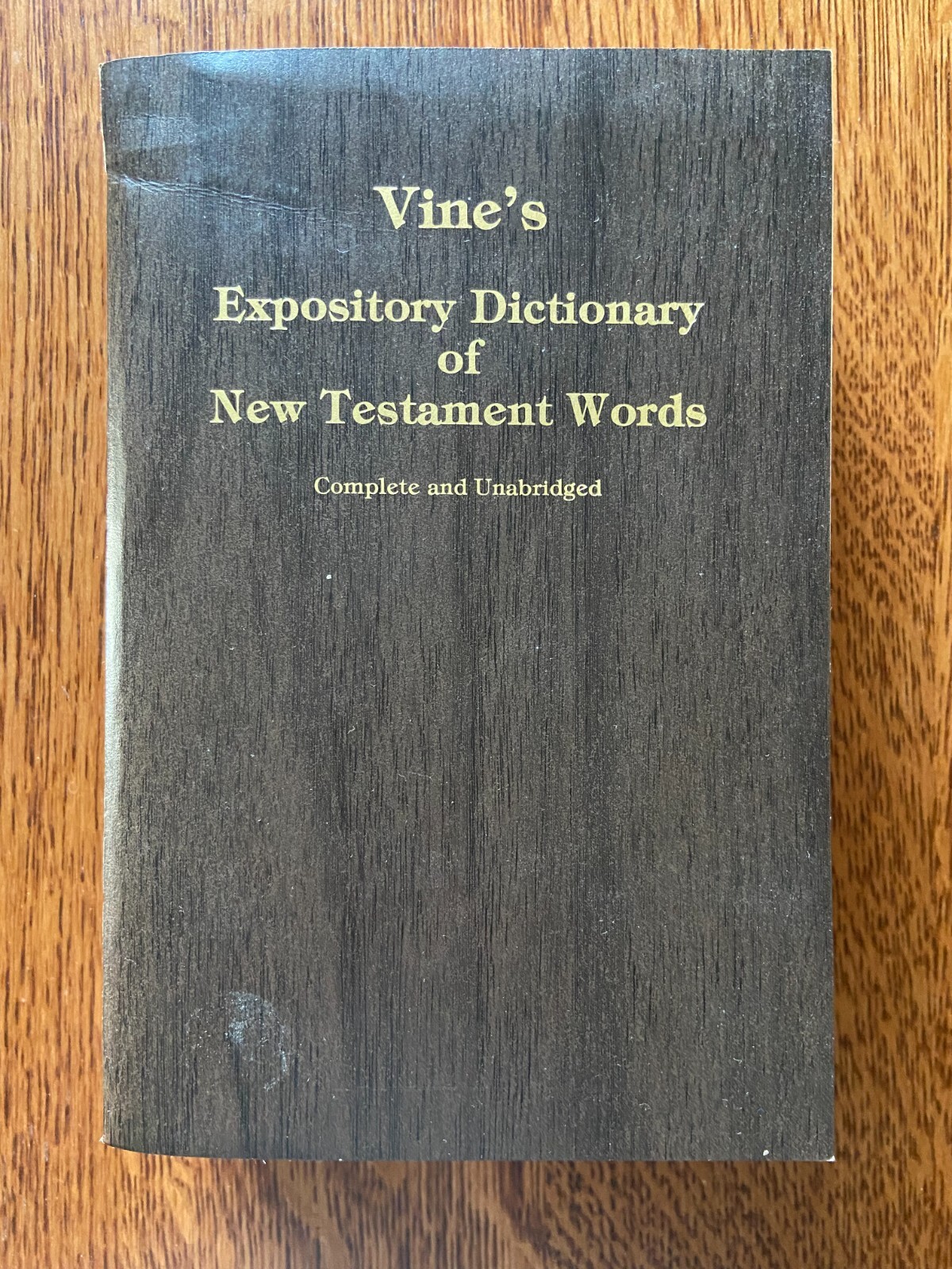 Vine’s Expository Dictionary of New Testament Words Complete and ...