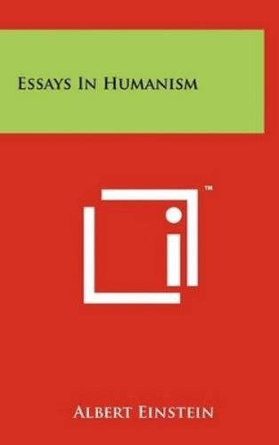 Albert Einstein Essays In Humanism (Relié) 9781258003883 | eBay