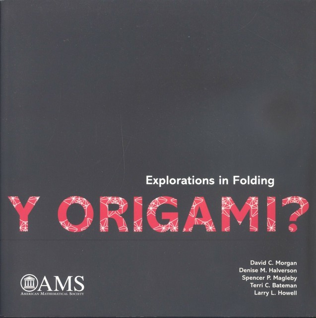 Miscellaneous Bks.: Y Origami? : Explorations in Folding by Denise M ...