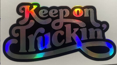 Keep on Truckin' Decal Sticker Trucker Chopper Lifted Truck Window ...