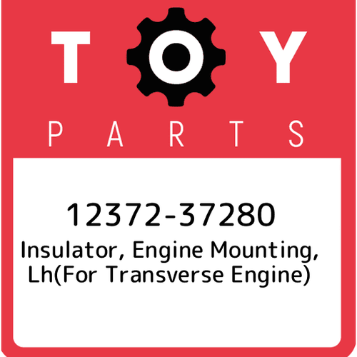 12372-37280 Toyota Insulator, engine mounting, lh(for transverse engine ...