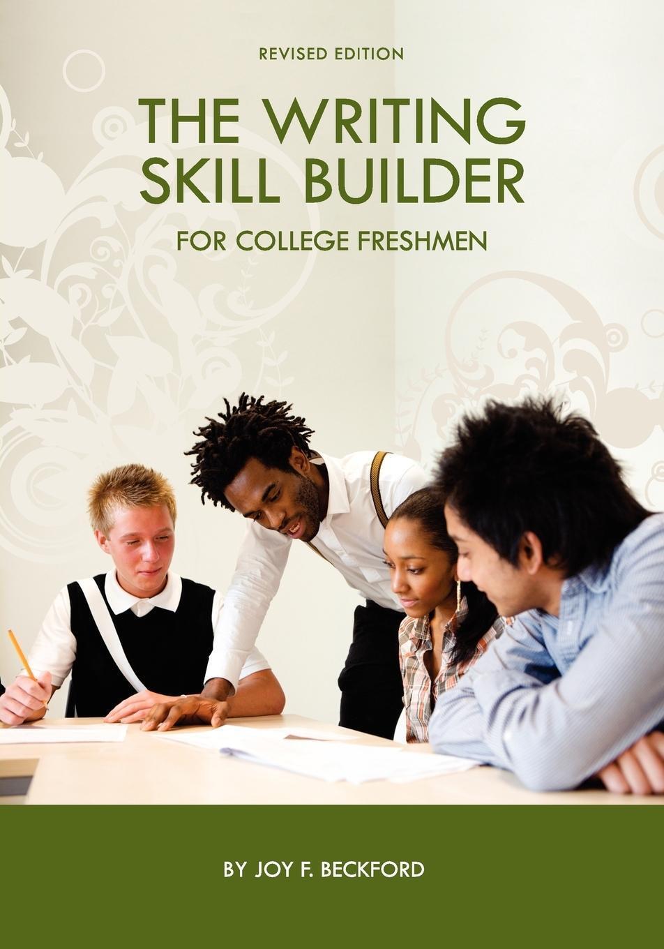 Joy F. Beckford | The Writing Skill Builder for College Freshmen ...
