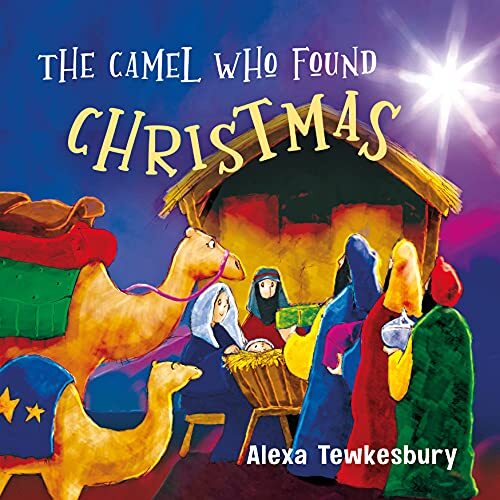 The Camel Who Found Christmas: Christmas Mini Book By Alexa Tewk ...