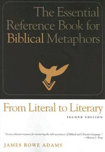 From Literal to Literary: The Essential Reference Book for Biblical Me ...