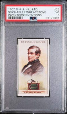 1907 R. & J. HILL LTD. INVENTORS/INVENTIONS #26 SR.CHARLES WHEATSTONE ...