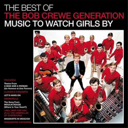The Bob Crewe Gener Music to Watch Girls By: The Best of the Bob Crew ...