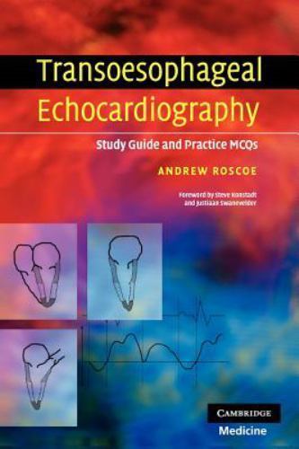 Transoesophageal Echocardiography : Study Guide and Practice MCQs by ...