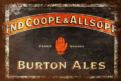 Ind Coope & Allsopp Burton Ales Advert Aged Look Vintage Style Metal ...