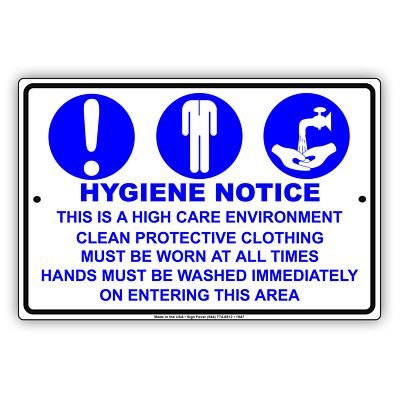 Hygiene Notice High Care Environment Wash Hands When Entering Notice ...