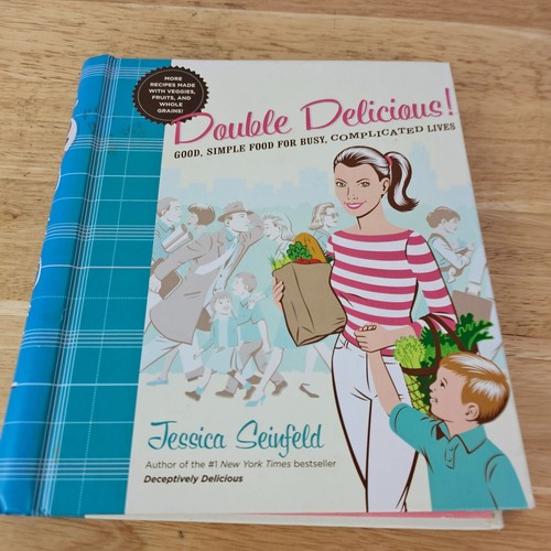 Double Delicious!: Good, Simple Food for Busy, Complicated Lives - GOOD ...