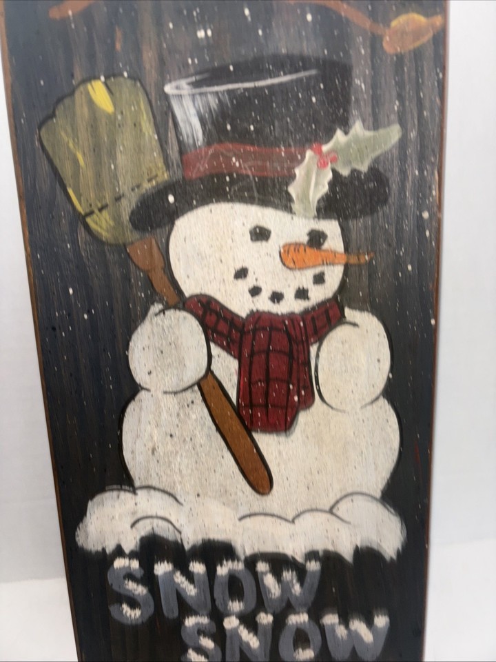 Handcrafted Handmade Snowman Wood Sign Snow Snow Snow 12" signed Rustic ...