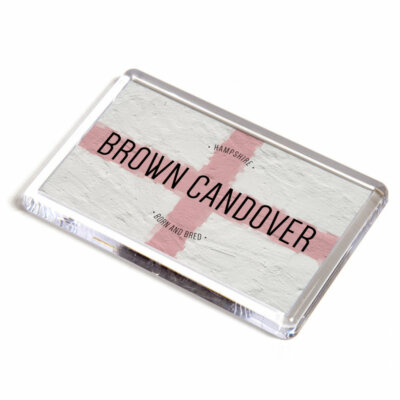 FRIDGE MAGNET - Brown Candover, Hampshire - Born and Bred | eBay UK