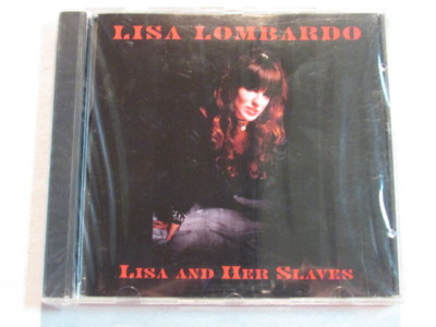 LISA LOMBARDO - LISA AND HER SLAVES 11 TRK CD 1992 PUNK POP ROCK NEW ...
