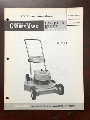 VINTAGE WARDS GARDEN MARK 20" ROTARY LAWN MOWER OWNER'S GUIDE TMO 264A ...