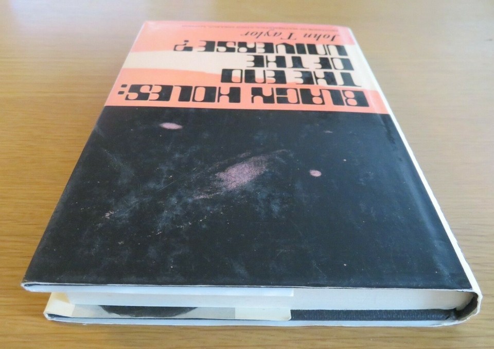 Black Holes The End Of The Universe? By John Taylor Hardback 1980 Book ...