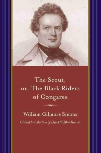 William Gilmore The Scout; or, The Black Riders of Con (Paperback) (UK ...