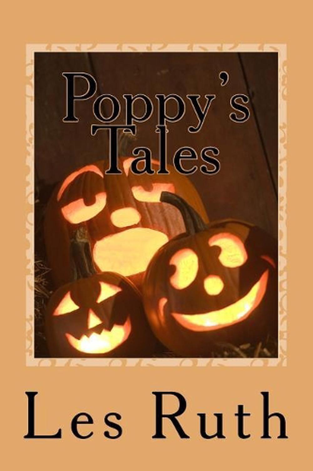 Poppy's Tales by Les Ruth (2016, Trade Paperback) for sale online | eBay