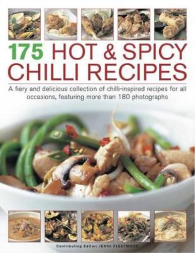 175 Hot & Spicy Chilli Recipes: A Fiery BOOK NEUF 9781844769711 | eBay