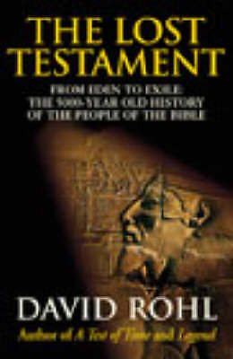 The Lost Testament: From Eden to Exile: the Five-Thousand Year History ...