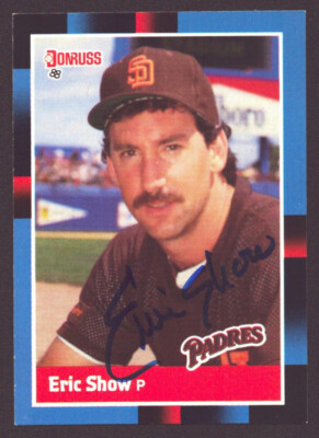 ERIC SHOW 1988 Donruss #387 AUTOGRAPH Signed PADRES AUTO A's d.1994 | eBay