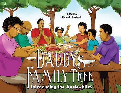 Daddy's Family Tree : Introducing the Applewhites by Kenneth Braswell ...