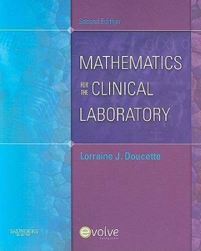 Mathematics for the Clinical Laboratory, 2e - Paperback - GOOD 9781437701791| eBay