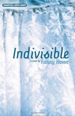 INDIVISIBLE (NATIVE AGENTS) By Fanny Howe **Mint Condition ...