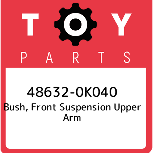 48632-0K040 Toyota Bush, front suspension upper arm 486320K040, New ...