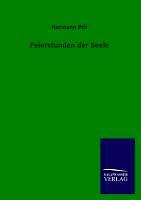 Feierstunden der Seele von Hermann Pilz (2013, Taschenbuch) online ...
