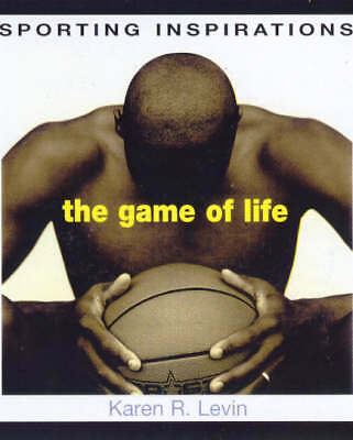 The Game of Life: Sporting Inspirations by Karen Levin (Paperback, 1998 ...