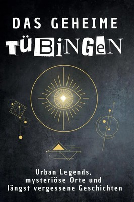 Das geheime Tübingen | Samuel Münch | Taschenbuch | 66 S. | Deutsch ...