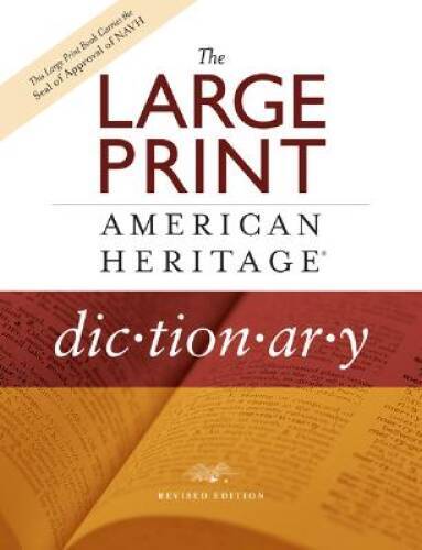 The Large Print American Heritage Dictionary, Revised Edition ...