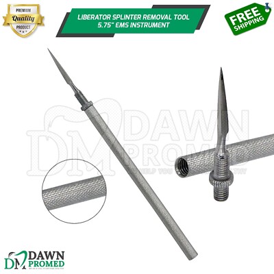 Liberator Splinter Removal Tool 5.75" Small & Large Splinters EMS Inst ...