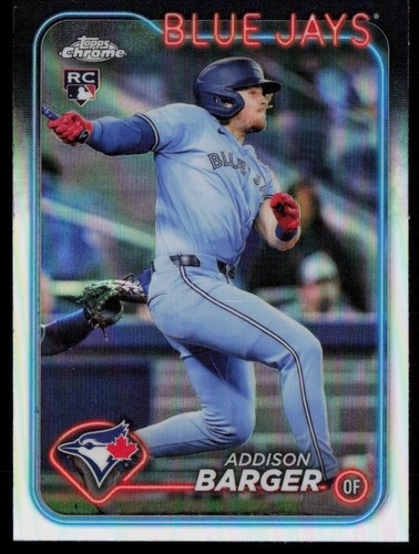 ADDISON BARGER 2024 TOPPS CHROME REFRACTORS RC TORONTO BLUE JAYS # ...